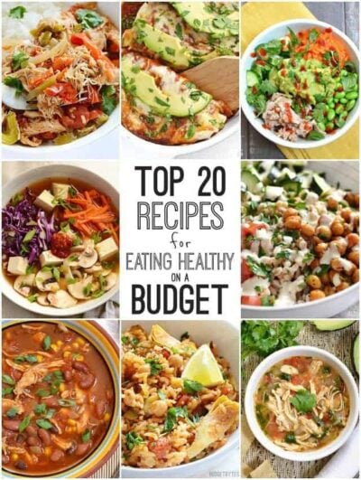 Top 20 Recipes for Eating Healthy on a Budget - Budget Bytes
